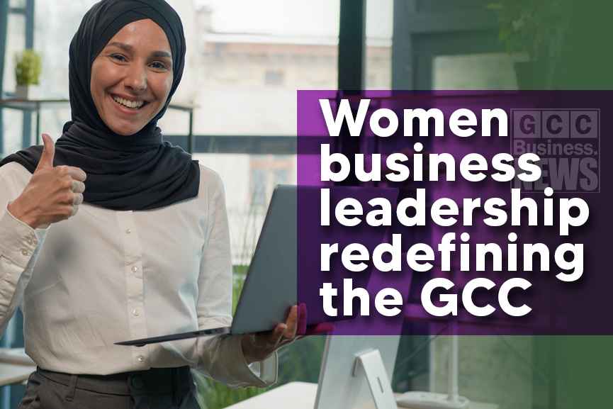 Breaking Barriers: Women business leadership redefining GCC